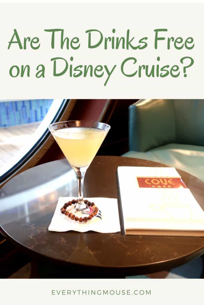 Disney Cruise Line - Are the Drinks Free? - EverythingMouse Guide To Disney